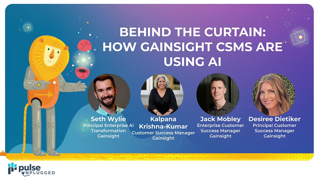 Behind the Curtain – How Gainsight CSMs Are Using AI | Gainsight Presents